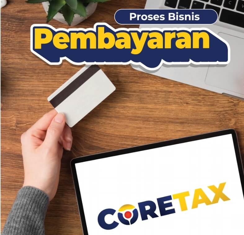 Implementasi Coretax DJP: Kode Billing Dapat Dibuat Secara Mandiri | Direktorat Jenderal Pajak
